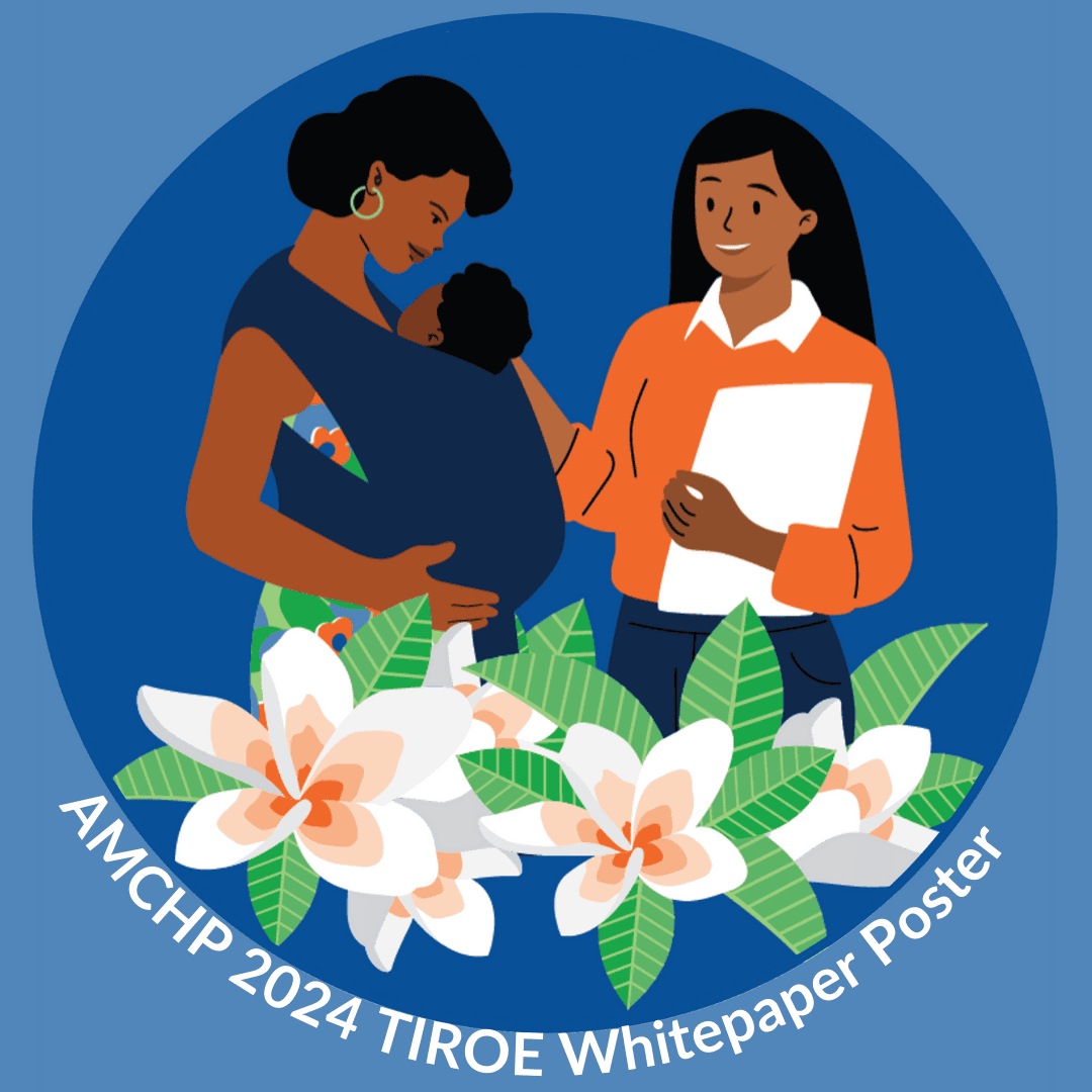 TIROE Whitepaper Poster: 2024 AMCHP Conference | Healthy Start TASC